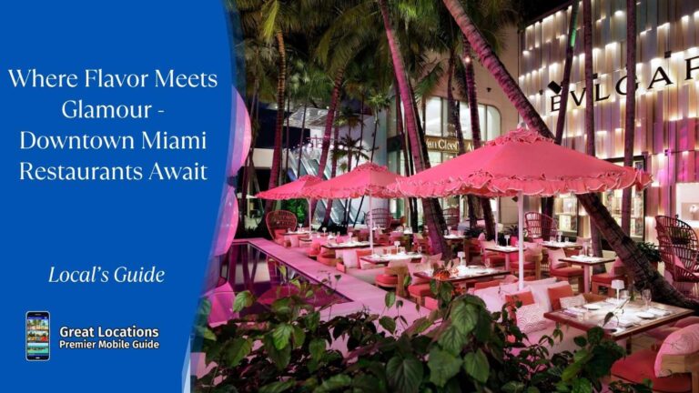 Where Flavor Meets Glamour - Downtown Miami Restaurants Await